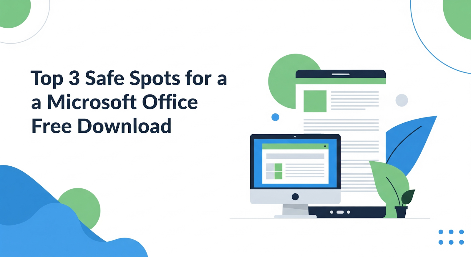 Top 3 Safe Spots for a Microsoft Office Free Download - North Penn Now